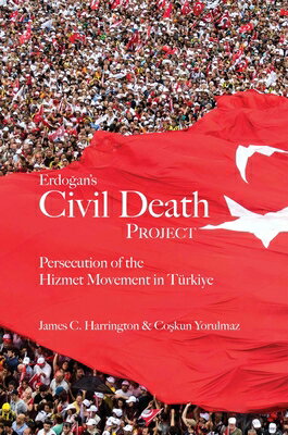 ERDOGANS CIVIL DEATH PROJECT James C. Harrington Coskun Yorulmaz BLUE DOME PR2025 Paperback English ISBN：9781682060452 洋...