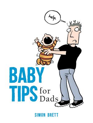 BABY TIPS FOR DADS Simon Brett SUMMERSDALE PUBL2017 Hardcover English ISBN：9781786850454 洋書 Fiction & Literature（小説＆文芸） ...