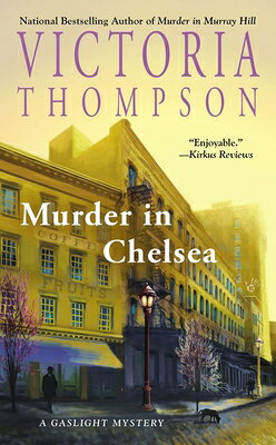 MURDER IN CHELSEA Gaslight Mystery Victoria Thompson BERKLEY BOOKS2014 Mass　Market　Paperbound English ISBN：9780425260456...