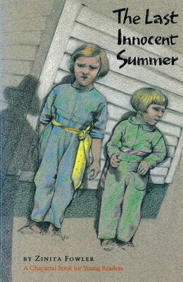 LAST INNOCENT SUMMER Chaparral Books Zinita Parsons Fowler TEXAS CHRISTIAN UNIV PR1990 Paperback English ISBN：9780875650...