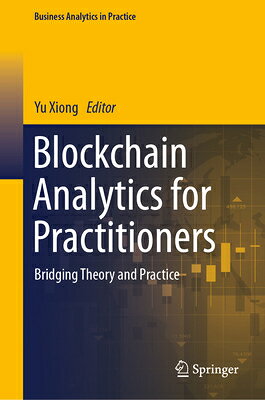BLOCKCHAIN ANALYTICS FOR PRACT Business Analytics in Practice Yu Xiong SPRINGER NATURE2026 Hardcover English ISBN：978303...