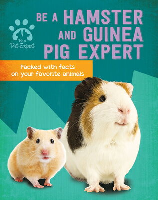 BE A HAMSTER & GUINEA PIG EXPE Gemma Barder CRABTREE PUB2020 Paperback English ISBN：9780778780458 洋書 Books for kids（児童書）...