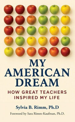 MY AMER DREAM Sylvia Rimm Ph. D. Sara RimmーKaufman Ph. D. GIFTED UNLIMITED2026 Paperback English ISBN：9781953360458 洋書 F...