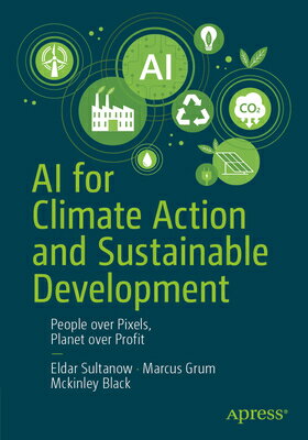 AI FOR CLIMATE ACTION & SUSTAI Eldar Sultanow Marcus Grum McKinley Black APRESS2026 Paperback English ISBN：9798868820458...