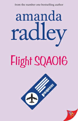 FLIGHT FLIGHT SQA016 FIRST BSB Flight Amanda Radley BOLD STROKES BOOKS2021 Paperback First Bsb English ISBN：978163679045...