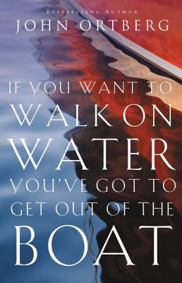 IF YOU WANT TO WALK ON WATER Y John Ortberg ZONDERVAN2014 Paperback English ISBN：9780310340461 洋書 Social Science（社会科学） R...