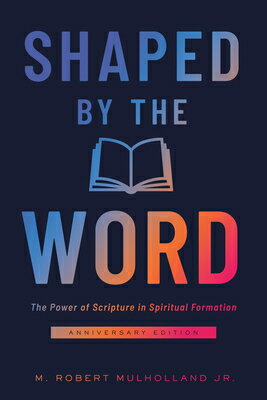 SHAPED BY THE WORD ANNIV /E AN M. Robert Mulholland UPPER ROOM2023 Paperback Anniversary English ISBN：9780835820462 洋書 S...
