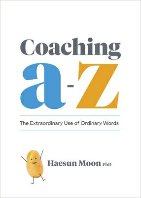 COACHING A TO Z Haesun Moon PAGE TWO BOOKS INC2022 Paperback English ISBN：9781774580462 洋書 Business & SelfーCulture（ビジネス）...