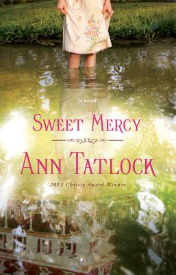 SWEET MERCY Ann Tatlock BETHANY HOUSE PUBL2013 Paperback English ISBN：9780764210464 洋書 Fiction & Literature（小説＆文芸） Fiction