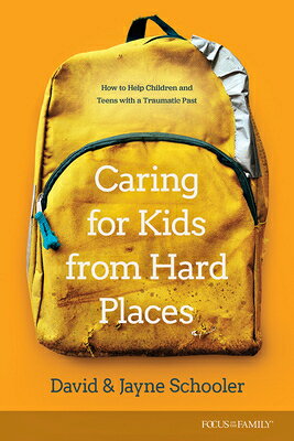 CARING FOR KIDS FROM HARD PLAC Jayne Schooler Schooler Th D. David L. FOCUS ON THE FAMILY2024 Paperback English ISBN：978...