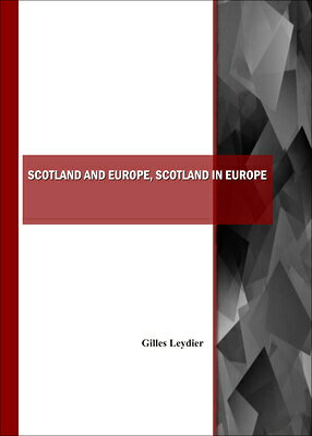 SCOTLAND & EUROPE SCOTLAND IN Gilles Leydier CAMBRIDGE SCHOLARS PUB2008 Paperback English ISBN：9781443800471 洋書 Social S...