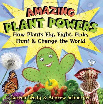AMAZING PLANT POWERS Loreen Leedy Andrew Schuerger HOLIDAY HOUSE INC2018 Paperback English ISBN：9780823440474 洋書 Books f...