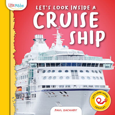 LETS LOOK INSIDE A CRUISE SHIP Let's Look Inside: Vehicles Paul Zachary Morgan Brody LITTLE MITCHIE2026 Paperback Englis...