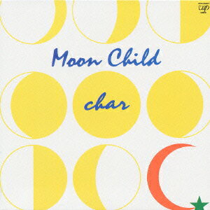 Charムーンチャイルド チャー 発売日：2004年07月22日 予約締切日：2004年07月18日 Moon Child JAN：4988021840477 VPCCー84047 (株)バップ (株)バップ [Disc1] 『Moon C...