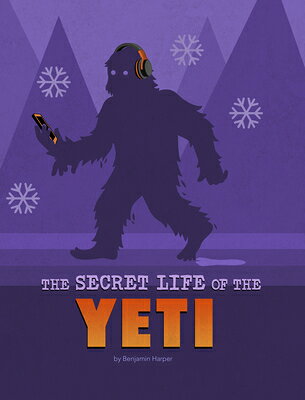 SECRET LIFE OF THE YETI Spark: The Secret Lives of Cryptids Benjamin Harper CAPSTONE PR2023 Paperback English ISBN：97816...