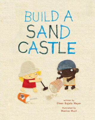 BUILD A SANDCASTLE Eileen Rajala Meyer Manica Musil REYCRAFT BOOKS2025 Paperback English ISBN：9781478880479 洋書 Books for...