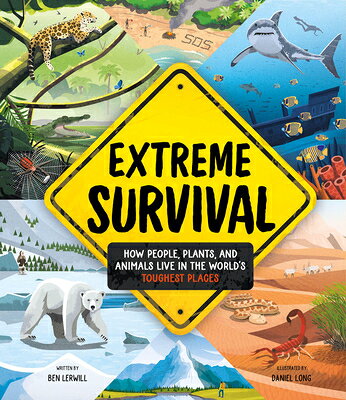 EXTREME SURVIVAL Ben Lerwill Daniel Long NOSY CROW2024 Hardcover English ISBN：9798887770482 洋書 Books for kids（児童書） Juven...