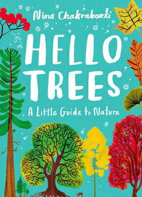 LITTLE GUIDES TO NATURE HELLO Nina Chakrabarti LAURENCE KING PUB2023 Hardcover English ISBN：9781510230484 洋書 Books for k...