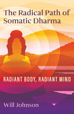 RADICAL PATH OF SOMATIC DHARMA Will Johnson INNER TRADITIONS2025 Paperback English ISBN：9798888500484 洋書 Social Science（...
