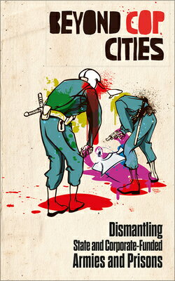BEYOND COP CITIES Joy James PLUTO PR2024 Paperback English ISBN：9780745350486 洋書 Social Science（社会科学） Political Science