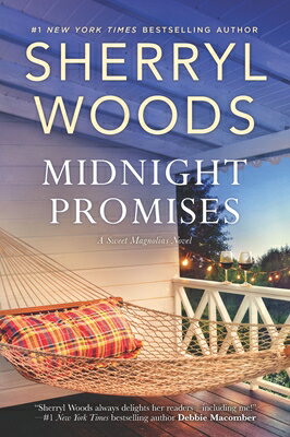 MIDNIGHT PROMISES FIRST TIME T Sweet Magnolias Novel Sherryl Woods MIRA2019 Paperback First Time Trad English ISBN：97807...