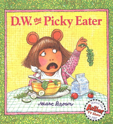 DW THE PICKY EATER Marc Brown LITTLE BROWN & CO1997 Paperback English ISBN：9780316110488 洋書 Books for kids（児童書） Juvenile...