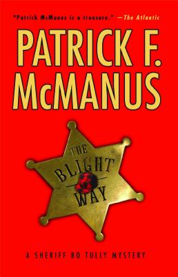 BLIGHT WAY Sheriff Bo Tully Mysteries Patrick F. McManus SIMON & SCHUSTER2007 Paperback English ISBN：9780743280488 洋書 Fi...