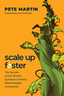 SCALE UP FASTER Pete Martin AN INC ORIGINAL2025 Hardcover English ISBN：9781639090488 洋書 Business & SelfーCulture（ビジネス） Bu...