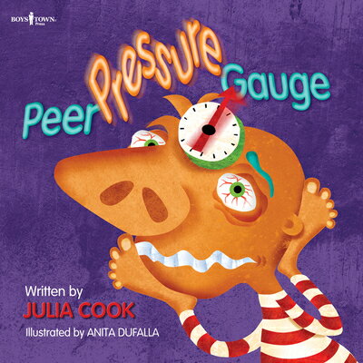 PEER PRESSURE GAUGE FIRST EDIT Building Relationships Julia Cook Anita Dufalla BOYS TOWN PR2013 Paperback First Edition,...