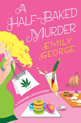 HALFーBAKED MURDER Emily George KENSINGTON COZIES2023 Paperback English ISBN：9781496740489 洋書 Fiction & Literature（小説＆文芸）...