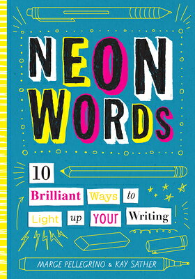 NEON WORDS Marge Pellegrino Kay Sather MAGINATION PR2019 Hardcover English ISBN：9781433830495 洋書 NonーClassifiable（その他）