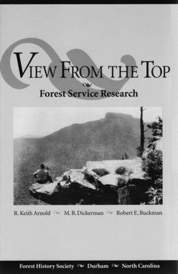 VIEW FROM THE TOP R. Keith Arnold Murlyn B. Dickerman Robert E. Buckman FOREST HISTORY SOC1994 Paperback English ISBN：97...