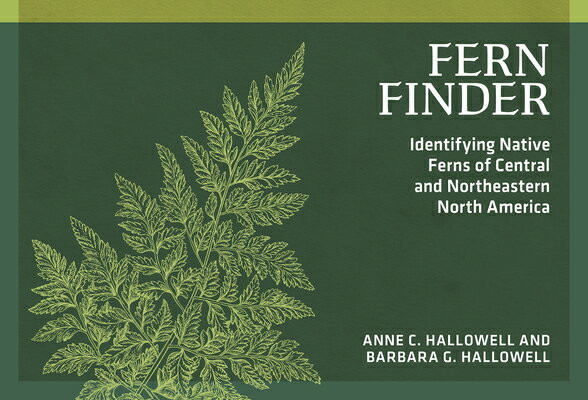 FERN FINDER REV/E 3/E Nature Study Guides Anne C. Hallowell Barbara G. Hallowell NATURE STUDY GUILD2025 Paperback Revise...