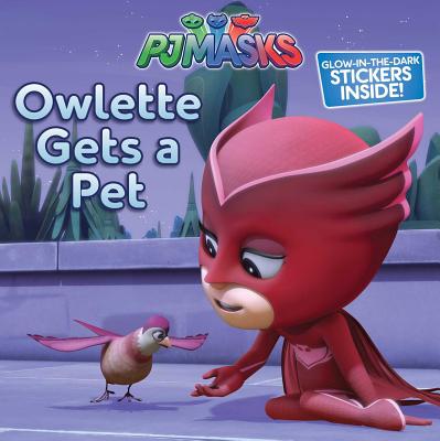 OWLETTE GETS A PET Pj Masks Maggie Testa SIMON SPOTLIGHT2017 Paperback English ISBN：9781534410497 洋書 Books for kids（児童書）...