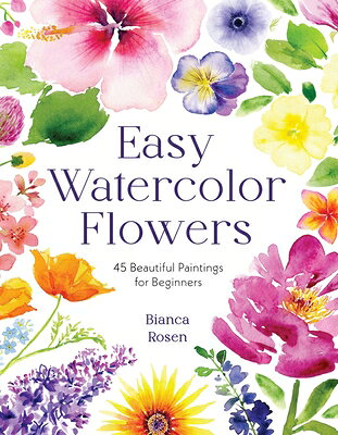 EASY WATERCOLOR FLOWERS Bianca Rosen PAGE STREET PUB2024 Paperback English ISBN：9798890030498 洋書 Art & Entertainment（芸術＆...