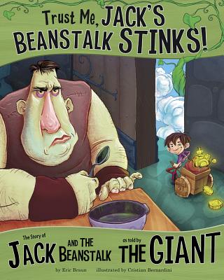 TRUST ME JACKS BEANSTALK STINK Other Side of the Story Eric Braun Cristian Bernardini PICTURE WINDOW BOOKS2011 Paperback...