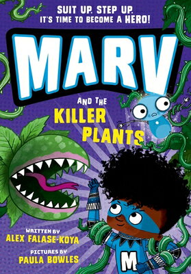 MARV & THE KILLER PLANTS Marv Alex FalaseーKoya OXFORD CHILDRENS2024 Paperback English ISBN：9780192780508 洋書 Books for ki...
