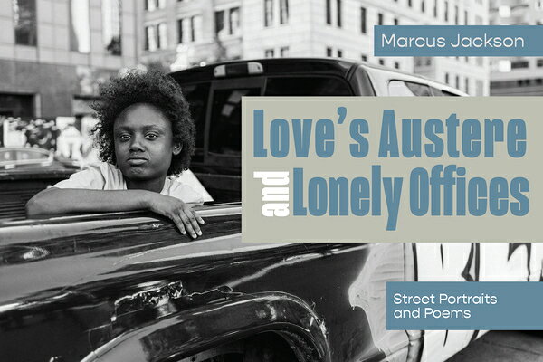 LOVES AUSTERE & LONELY OFFICES Marcus Jackson NORTHWESTERN UNIV PR2026 Paperback English ISBN：9798899480508 洋書 Art & Ent...