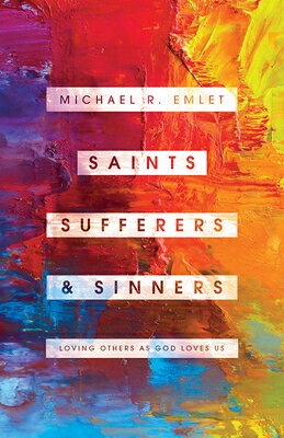 SAINTS SUFFERERS & SINNERS Helping the Helper Michael R. Emlet NEW GROWTH PR2021 Paperback English ISBN：9781645070511 洋書...