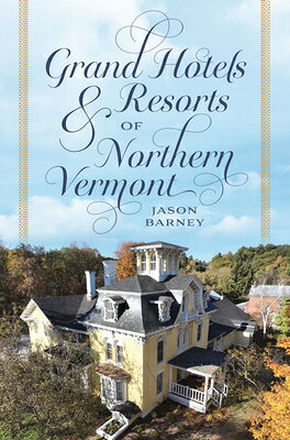 GRAND HOTELS & RESORTS OF NORT Jason Barney HISTORY PR2026 Paperback English ISBN：9781467170512 洋書 Travel（旅行） Travel