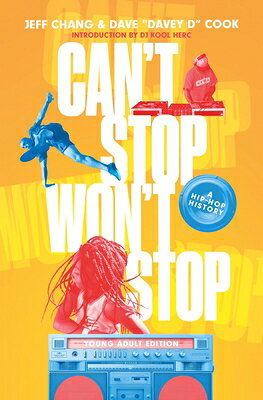 CANT STOP WONT STOP (YOUNG ADU Jeff Chang Cook WEDNESDAY BOOKS2021 Hardcover English ISBN：9781250790514 洋書 NonーClassifia...