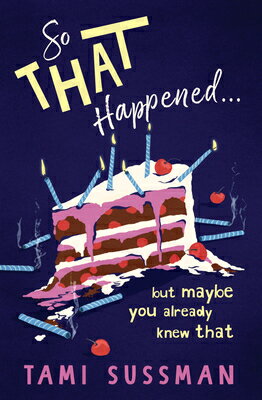 SO THAT HAPPENED BUT MAYBE YOU Tami Sussman WALKER BOOKS AUSTRALIA2025 Hardcover English ISBN：9781761600517 洋書 Books for...