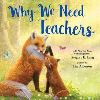 WHY WE NEED TEACHERS Always in My Heart Gregory E. Lang Lisa Alderson SOURCEBOOKS WONDERLAND2023 Hardcover English ISBN：...