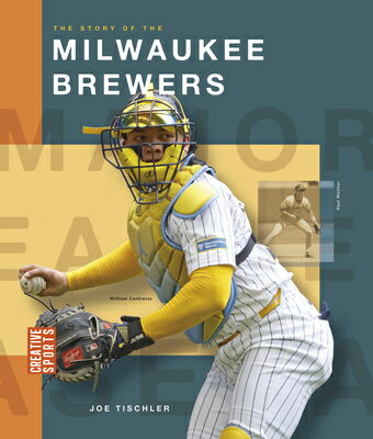 STORY OF THE MILWAUKEE BREWERS Creative Sports: Major League Baseball Joe Tischler CREATIVE ED & PAPERBACKS2026 Paperbac...