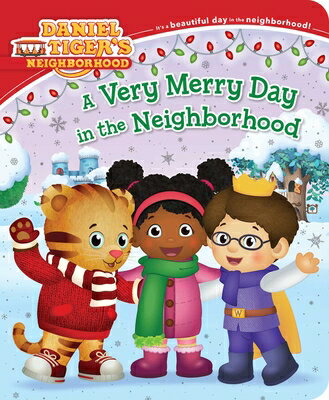 VERY MERRY DAY IN THE NEIGHBOR Daniel Tiger's Neighborhood Alexandra Cassel Jason Fruchter SIMON SPOTLIGHT2019 Board　Boo...
