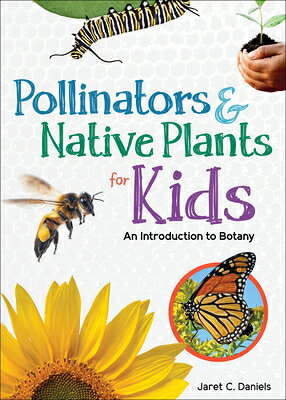 POLLINATORS & NATIVE PLANTS FO Simple Introductions to Science Jaret C. Daniels ADVENTUREKEEN2025 Paperback English ISBN...