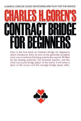 CONTRACT BRIDGE FOR BEGINNERS Charles Goren SIMON & SCHUSTER1971 Paperback English ISBN：9780671210526 洋書 Family life & C...