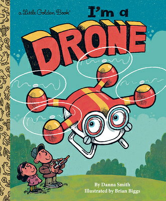 IM A DRONE Little Golden Book Danna Smith Brian Biggs GOLDEN BOOKS PUB CO INC2026 Hardcover English ISBN：9798217120529 洋...