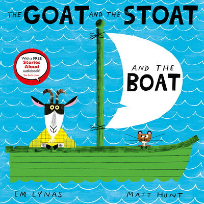 GOAT & THE STOAT & THE BOAT Em Lynas Matt Hunt Ako Mitchell NOSY CROW2024 Hardcover English ISBN：9798887770529 洋書 Books ...
