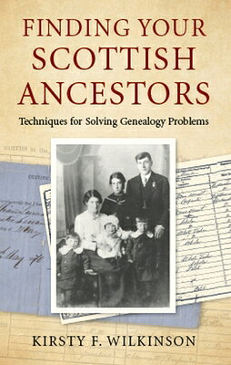 FINDING YOUR SCOTTISH ANCESTOR Kirsty F. Wilkinson CROWOOD PR2020 Hardcover English ISBN：9780719830532 洋書 Social Science...